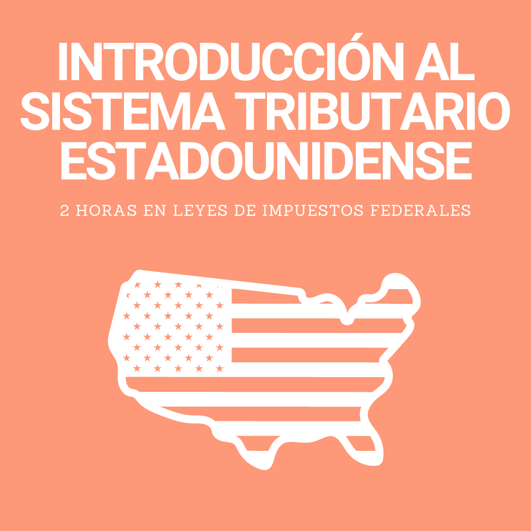 Introducción al sistema tributario estadounidense – Resolutions Tax ...